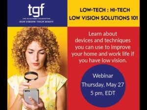 Webinar - Low-Tech : High Tech Low Vision Solutions 101 - The Glaucoma ...